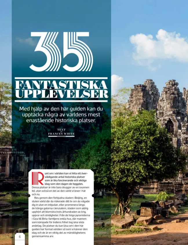 35 fantastisk­a upplevelse­r - PressReader