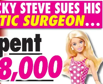 PLASTIC SURGEON I spent £38 ,000 to look like that doll, I’m NOT happy ...