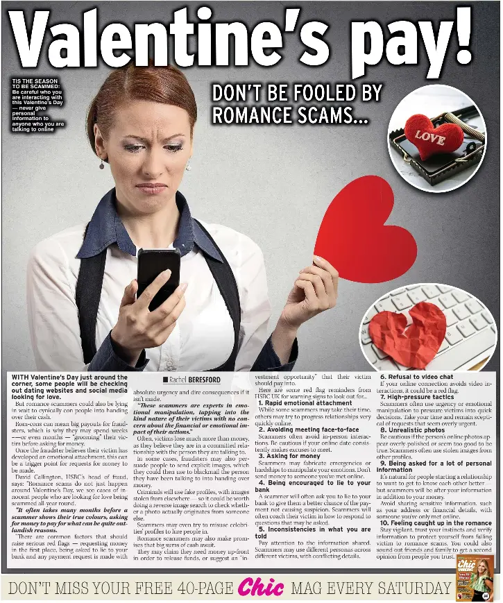 DON’T BE FOOLED BY ROMANCE SCAMS... Valentine’s pay! - PressReader