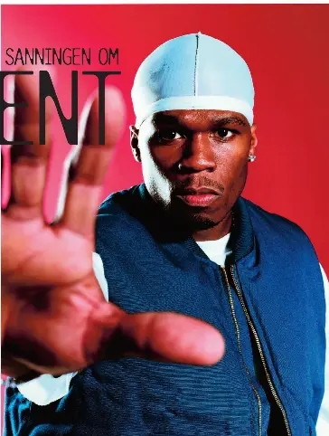 EN SKÄRVA AV SANNINGEN OM 50 CENT - PressReader