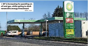 BP turns back to fossil fuels as green energy investment cut - PressReader