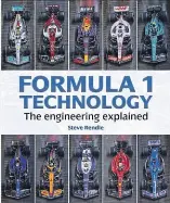 Formula 1 Technology – The Engineerin­g Explained £55 - PressReader