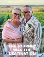 THE JOURNEY WAS THE DESTINATIO­N - PressReader