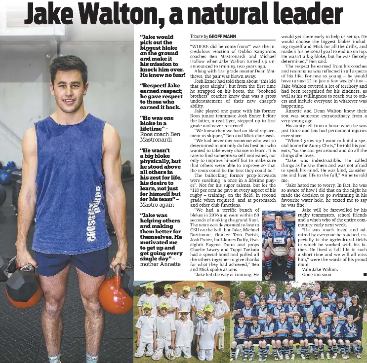 Jake Walton, a natural leader “Jake would pick out the biggest bloke on ...