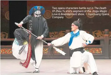 ‘Jingju’ magic time for M’sians - PressReader