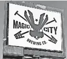 Magic City Brewing announces closures - PressReader