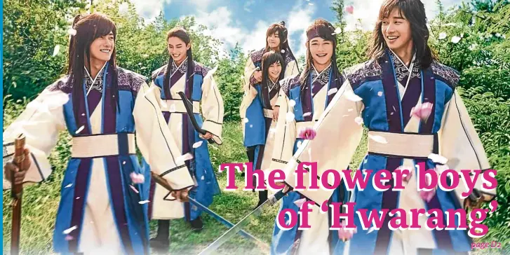 THE FLOWER BOYS OF ‘HWARANG’ - PressReader