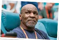 Mike Tyson steigt wieder in den Ring - PressReader