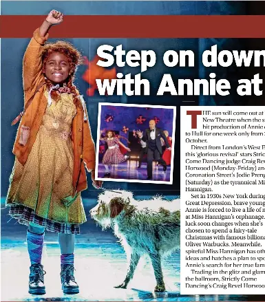 Step on down to Easy Street with Annie at Hull New Theatre - PressReader