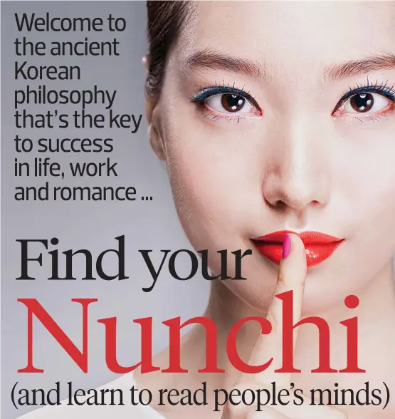 Find your Nunchi (and learn to read people’s minds) - PressReader