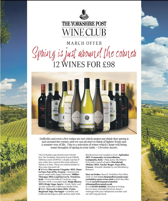 WINE CLUB Spring is just around the corner 12 WINES FOR £98 - PressReader