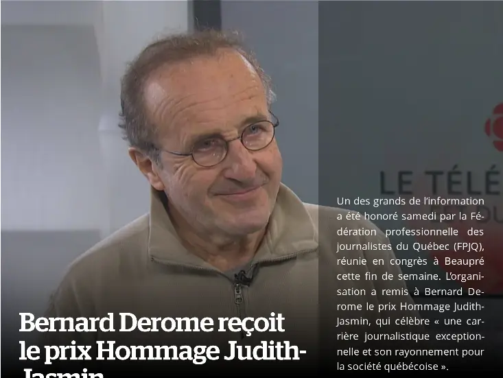 Bernard Derome reçoit le prix Hommage JudithJasm­in - PressReader