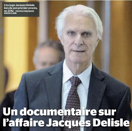 Un documentai­re sur l’affaire Jacques Delisle - PressReader