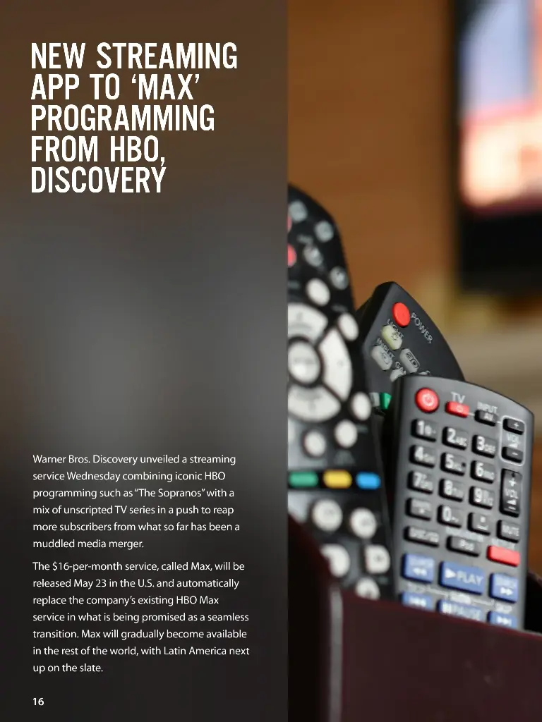 NEW STREAMING APP TO ‘MAX’ PROGRAMMIN­G FROM HBO, DISCOVERY - PressReader