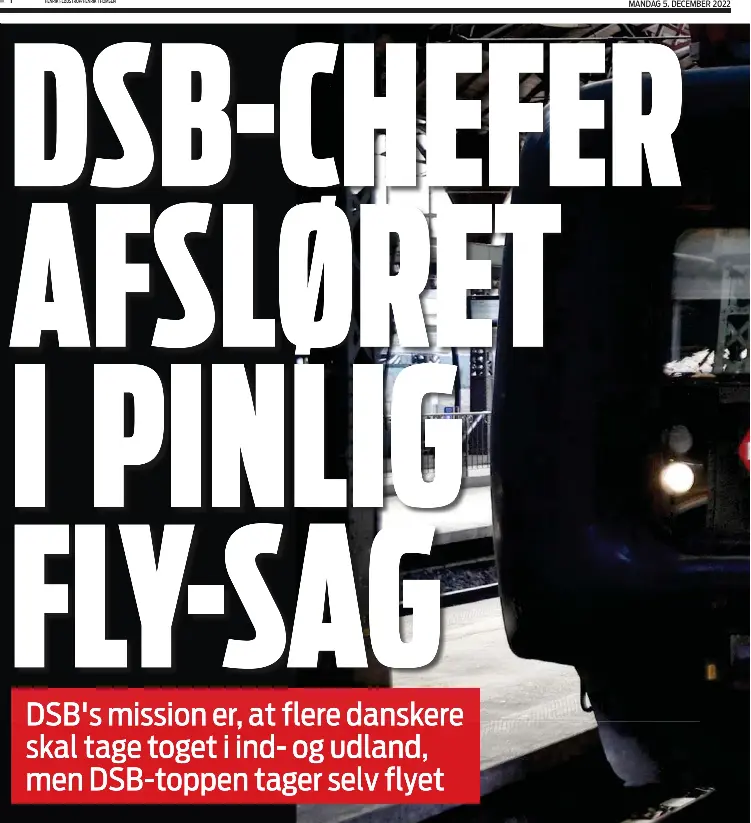 DSB- CHEFER AFSLØRET I PINLIG FLY-SAG - PressReader