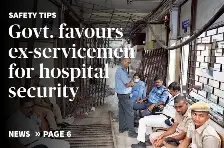 Govt. favours ex- servicemen for hospital security - PressReader