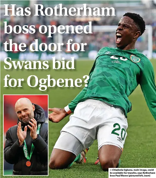 Has Rotherham boss opened the door for Swans bid for Ogbene? - PressReader