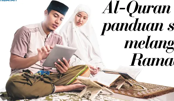 Al-Quran sebagai panduan seharian melangkaui Ramadan - PressReader