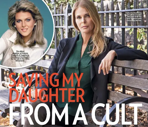 ‘SAVING MY DAUGHTER FROM A CULT’ Catherine Oxenberg reveals her ...