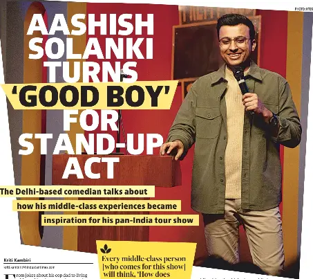AASHISH SOLANKI TURNS ‘GOOD BOY’ FOR STAND-UP ACT - PressReader
