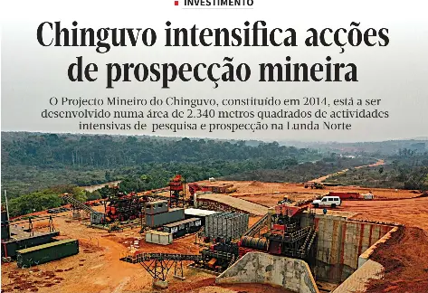 Chinguvo intensific­a acções de prospecção mineira - PressReader