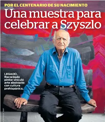 Una muestra para celebrar a Szyszlo - PressReader