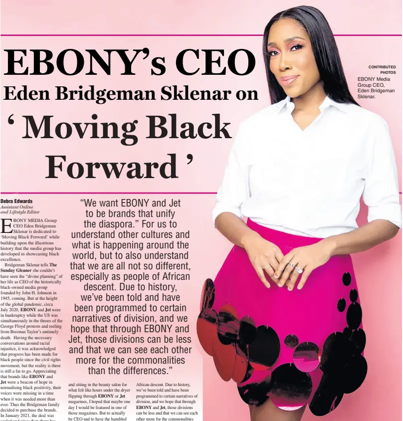 EBONY’s CEO Eden Bridgeman Sklenar on ‘ Moving Black Forward ’ - PressReader
