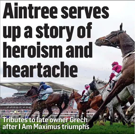 Aintree serves up a story of heroism and heartache - PressReader