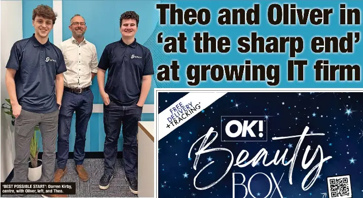 THEO AND OLIVER IN ‘AT THE SHARP END’ AT GROWING IT FIRM - PressReader