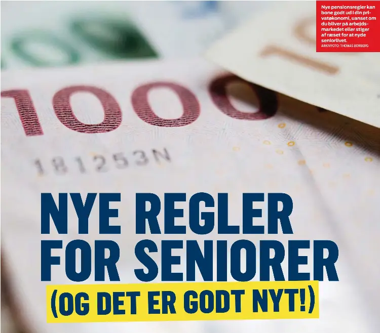 NYE REGLER FOR SENIORER (OG DET ER GODT NYT! ) - PressReader