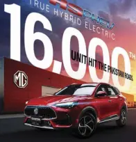 MG Motors Pakistan Line-off Ceremony of 1000th MG HS PHEV – True Hybrid Electric - PressReader