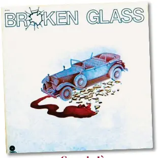 BROKEN GLASS - PressReader