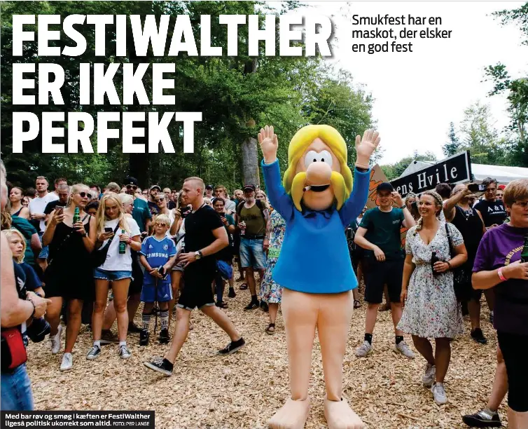 SMUKFEST 2022 FESTIWALTH­ER ER IKKE PERFEKT - PressReader