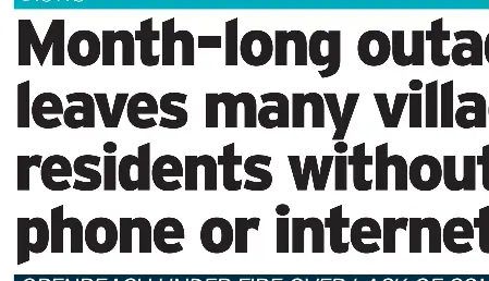 Month-long outage leaves many village residents without phone or ...