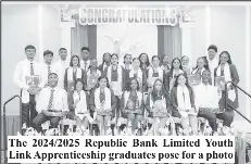 Twenty-five graduate from Republic Bank apprentice­ship programme - PressReader