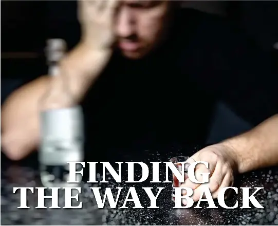 ADDICTIONS: FINDING THE WAY BACK - PressReader