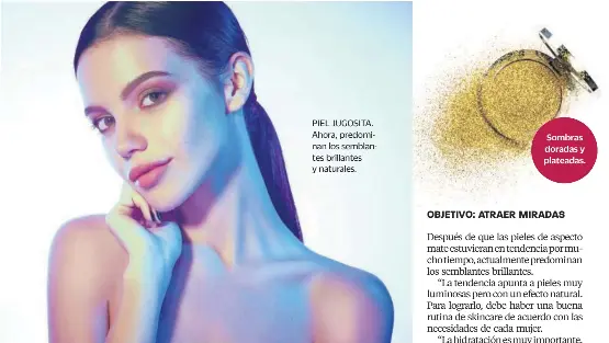 Rostros que deslumbran Expertos aseguran que un buen look de belleza es decisivo para lucir ...