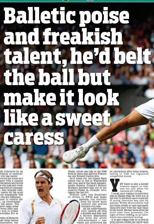 Balletic poise and freakish talent, he’d belt the ball but make it look like a sweet caress ...