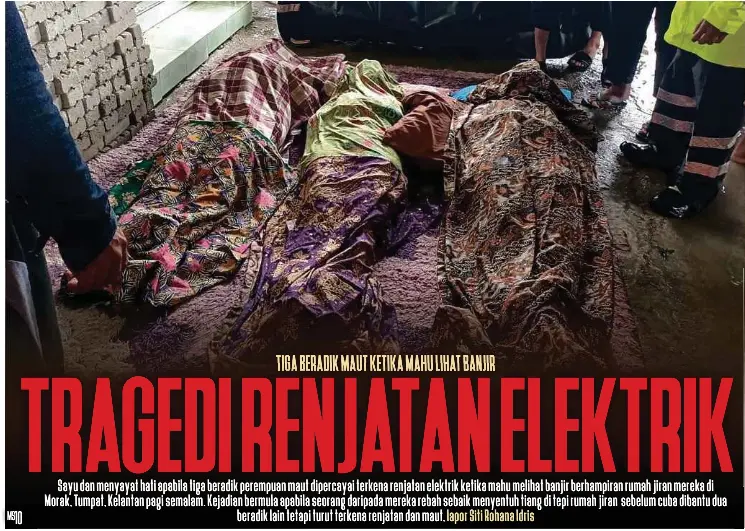 TRAGEDI RENJATAN ELEKTRIK - PressReader