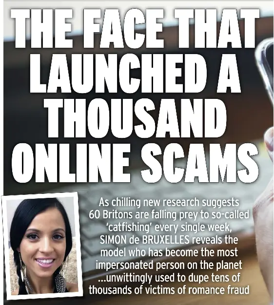 THE FACE THAT LAUNCHED A THOUSAND ONLINE SCAMS - PressReader