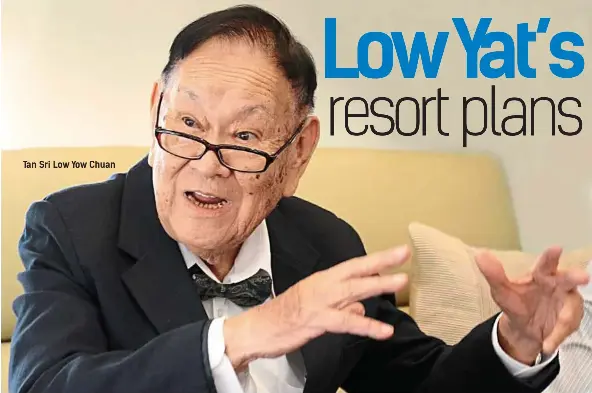 Low Yat’s resort plans - PressReader