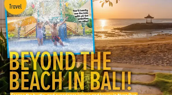 BEYOND THE BEACH IN BALI! - PressReader