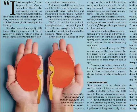 Could kidney transplant­s while conscious become the norm? - PressReader