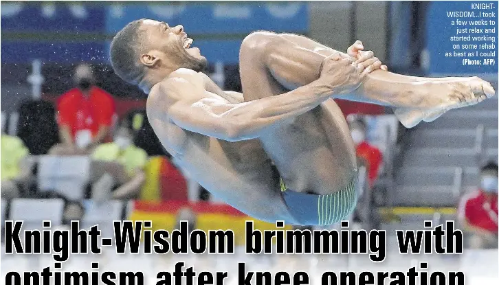 Knight-wisdom brimming with optimism after knee operation - PressReader