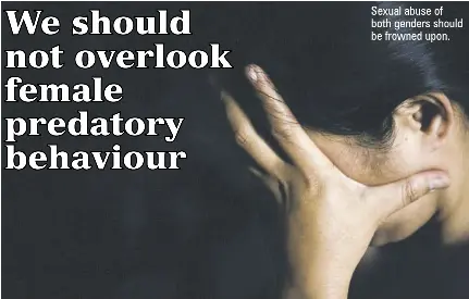 We should not overlook female predatory behaviour - PressReader