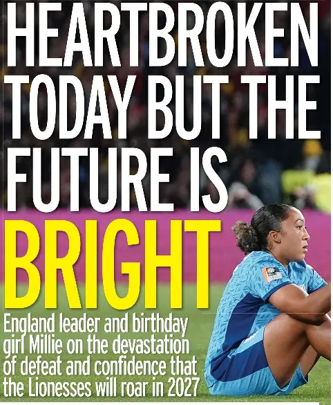 HEARTBROKE­N TODAY BUT THE FUTURE IS BRIGHT - PressReader