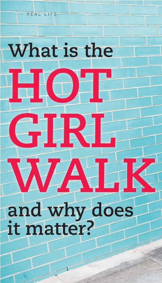 What is the HOT GIRL WALK and why does it matter? - PressReader