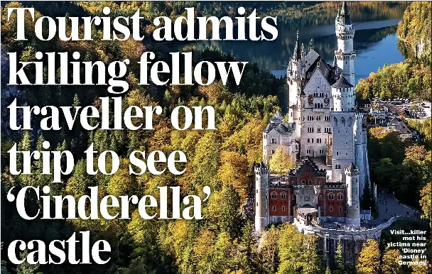 Tourist admits killing fellow traveller on trip to see ‘Cinderella’ castle - PressReader