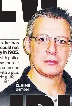 BAMBER: NEW EVIDENCE GIVES ME ALIBI - PressReader