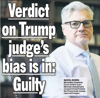 Verdict on trump judge's bias in: Guilty - PressReader